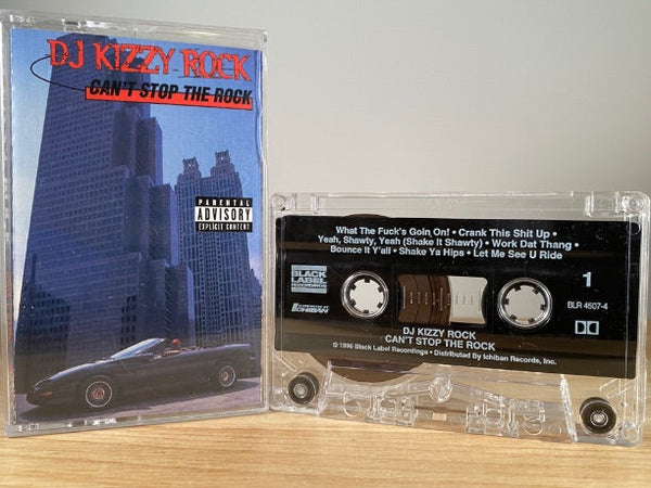 DJ KIZZY ROCK - can’t stop the rock - CASSETTE TAPE – TAPEHEAD CITY